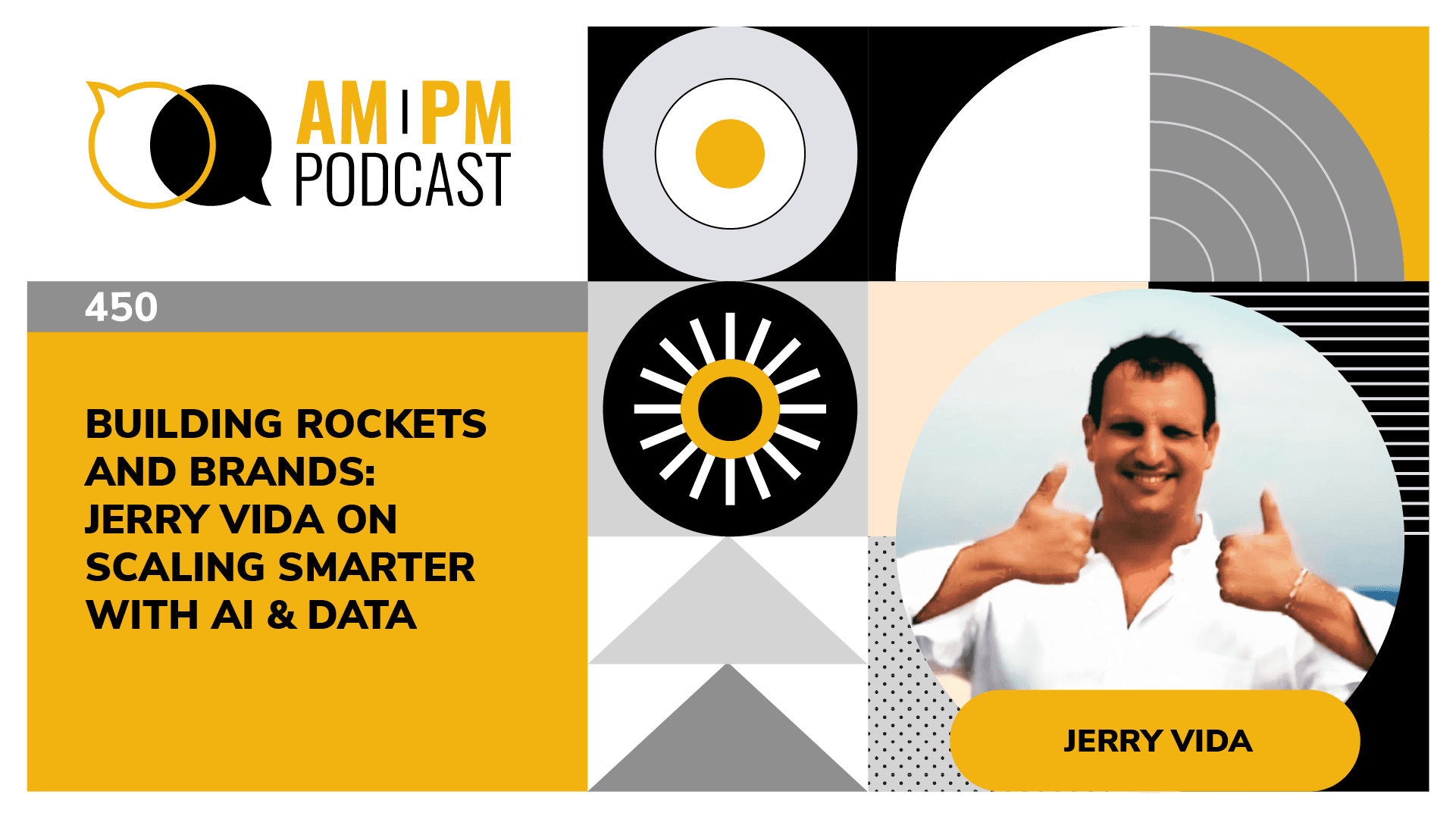 #450 - Building Rockets and Brands: Jerry Vida on Scaling Smarter with ...